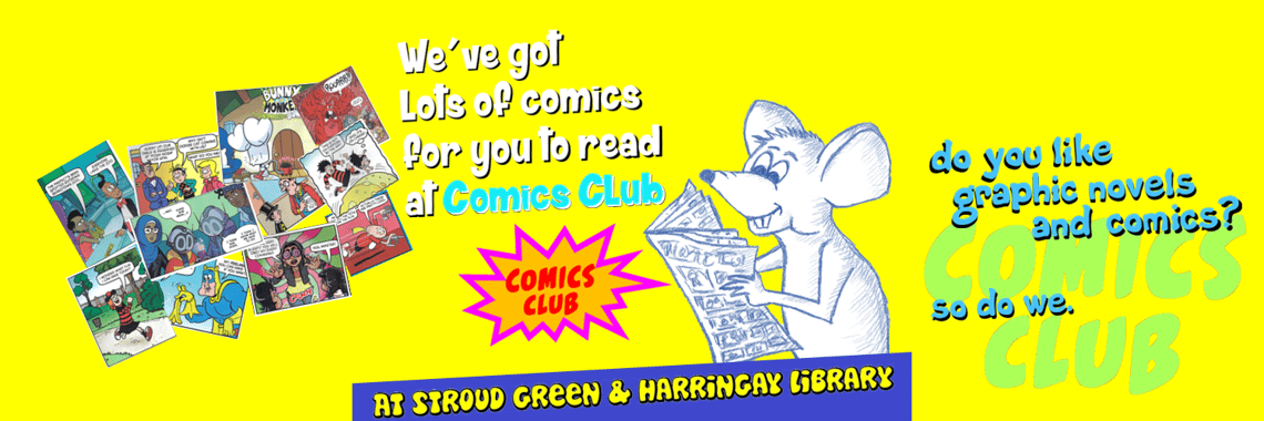 Comics Club | Events | Haringey Libraries
